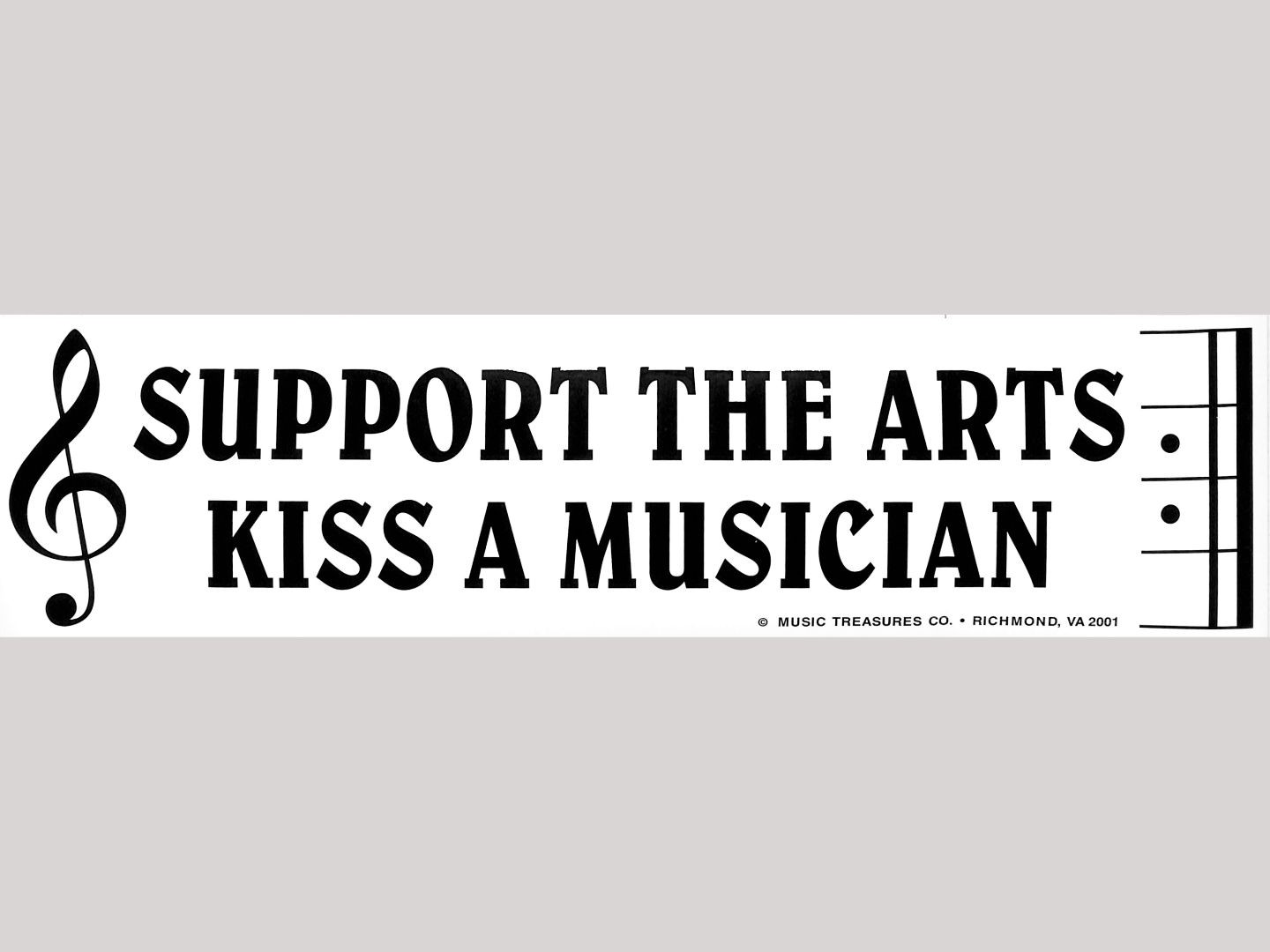 Bumper Sticker - Support the Arts Kiss a Musician > Carolyn Nussbaum ...